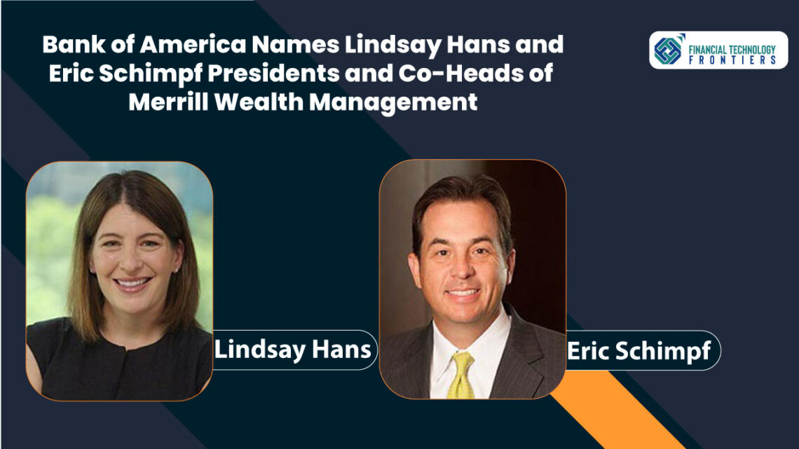 BofA Presidents and Co-Heads of Merrill Wealth Management