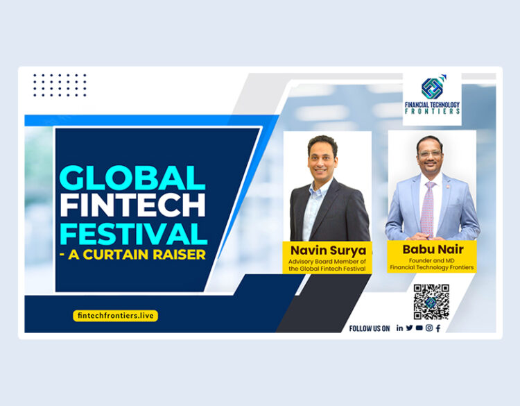 Global Fintech Festival- A Curtain Raiser