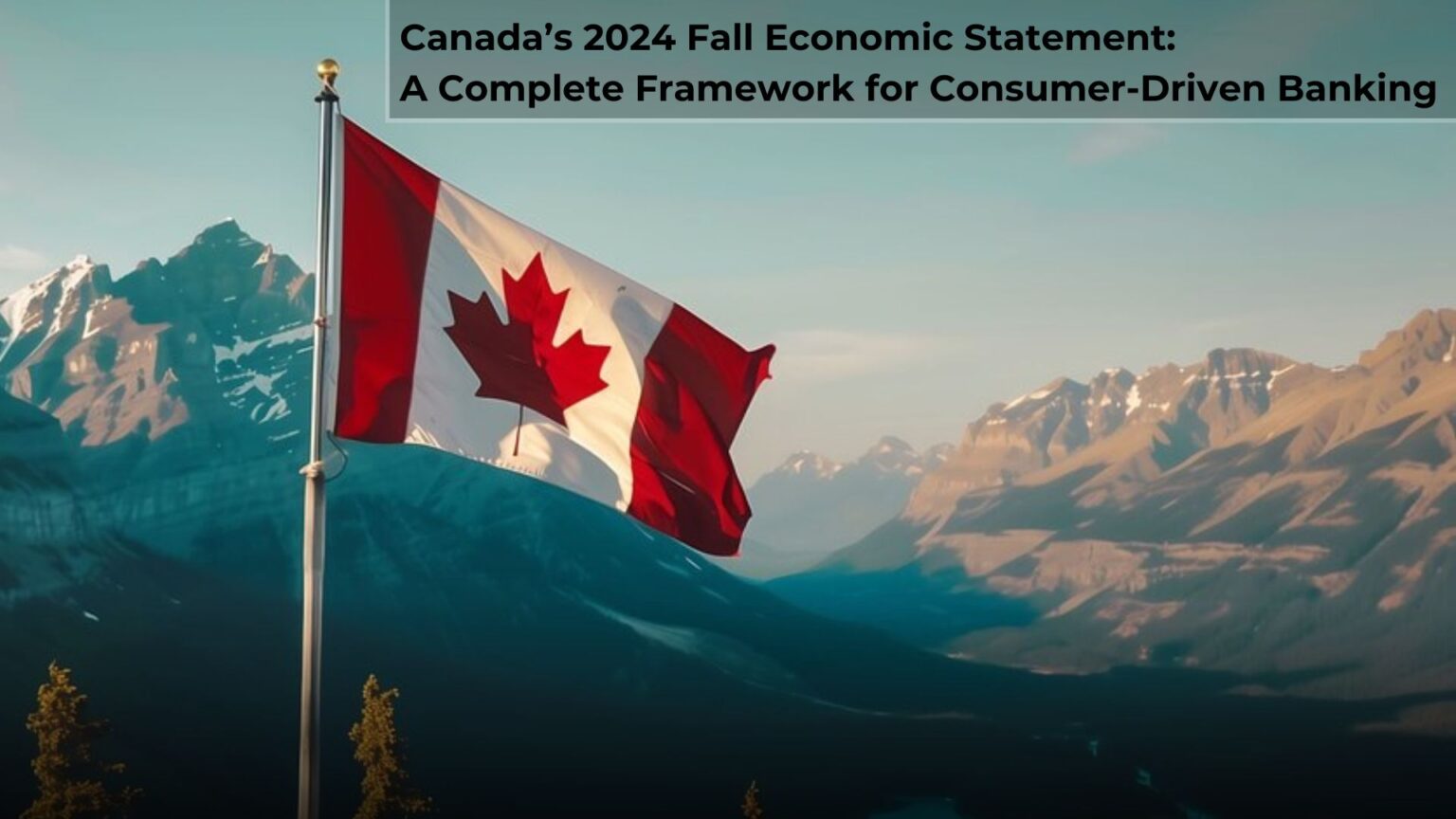 Canada’s 2024 Fall Economic Statement: A Complete Framework for ...