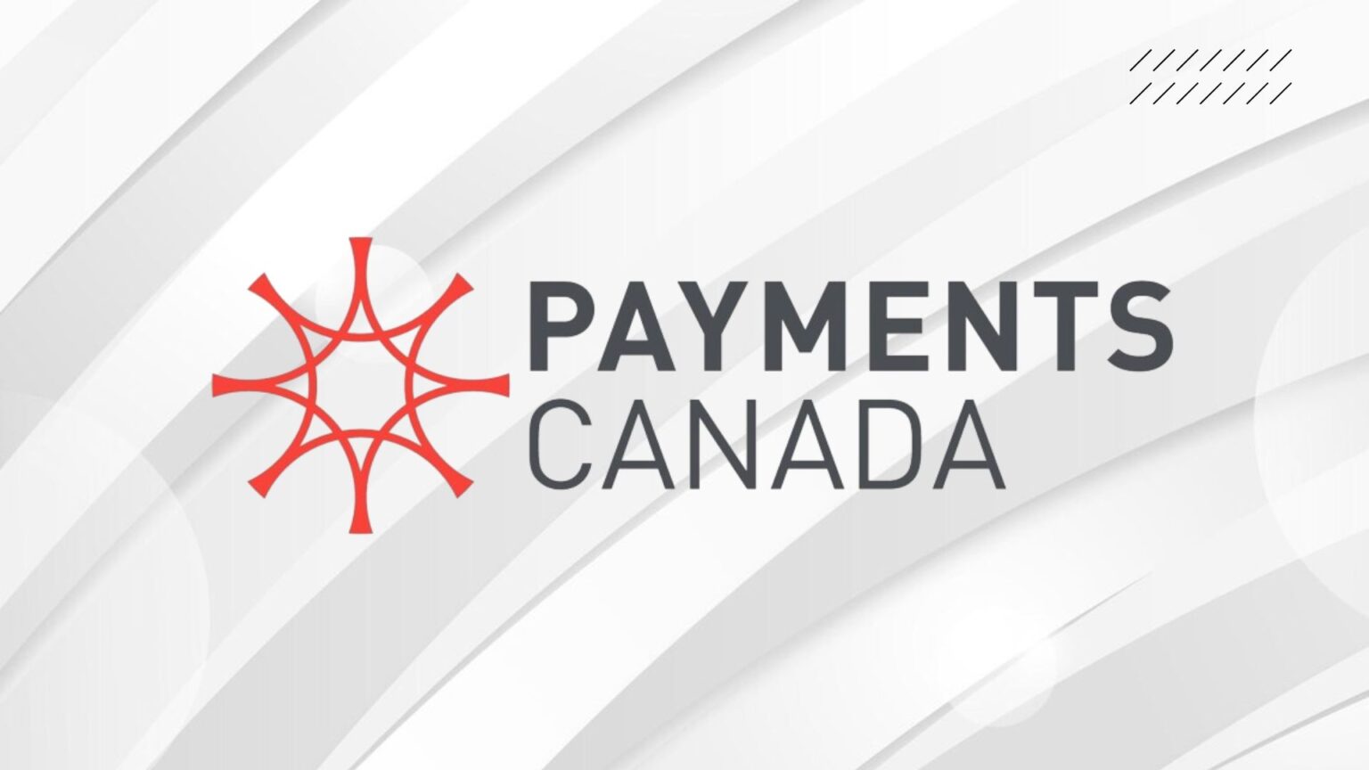 Payments Canada Advances Real-Time Rail Project and Integrated Fraud ...