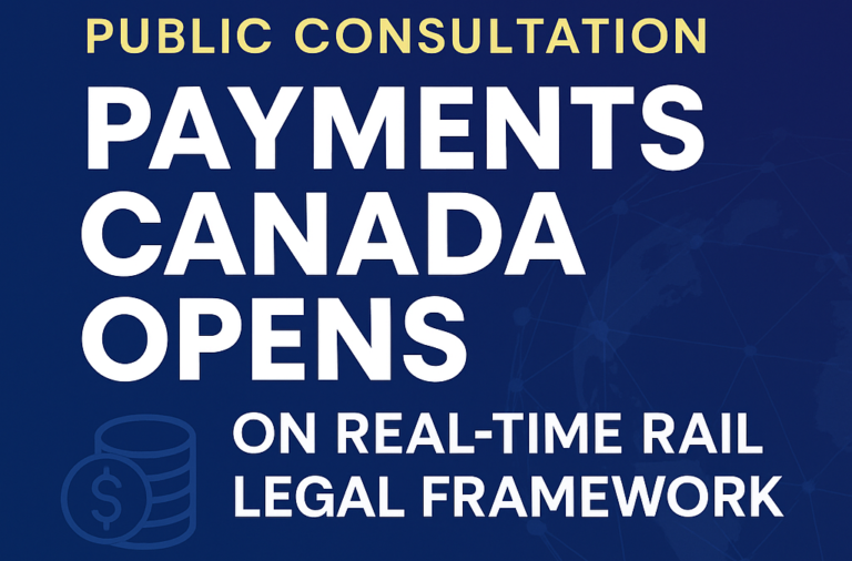 Payments Canada Opens Public Consultation on Real-Time Rail Legal ...