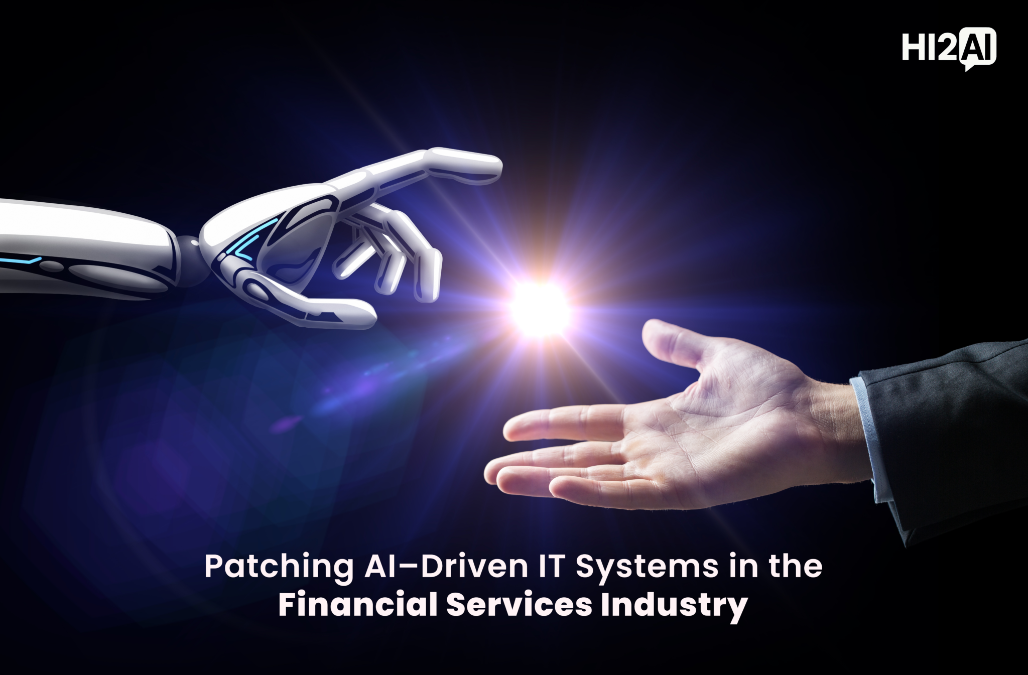Patching AI–Driven IT Systems in the Financial Services Industry - FTF